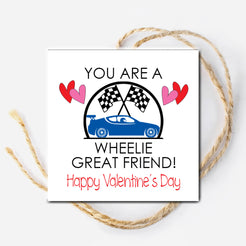 You are a Wheelie Great Friend Valentine Tag – wacky-kracker