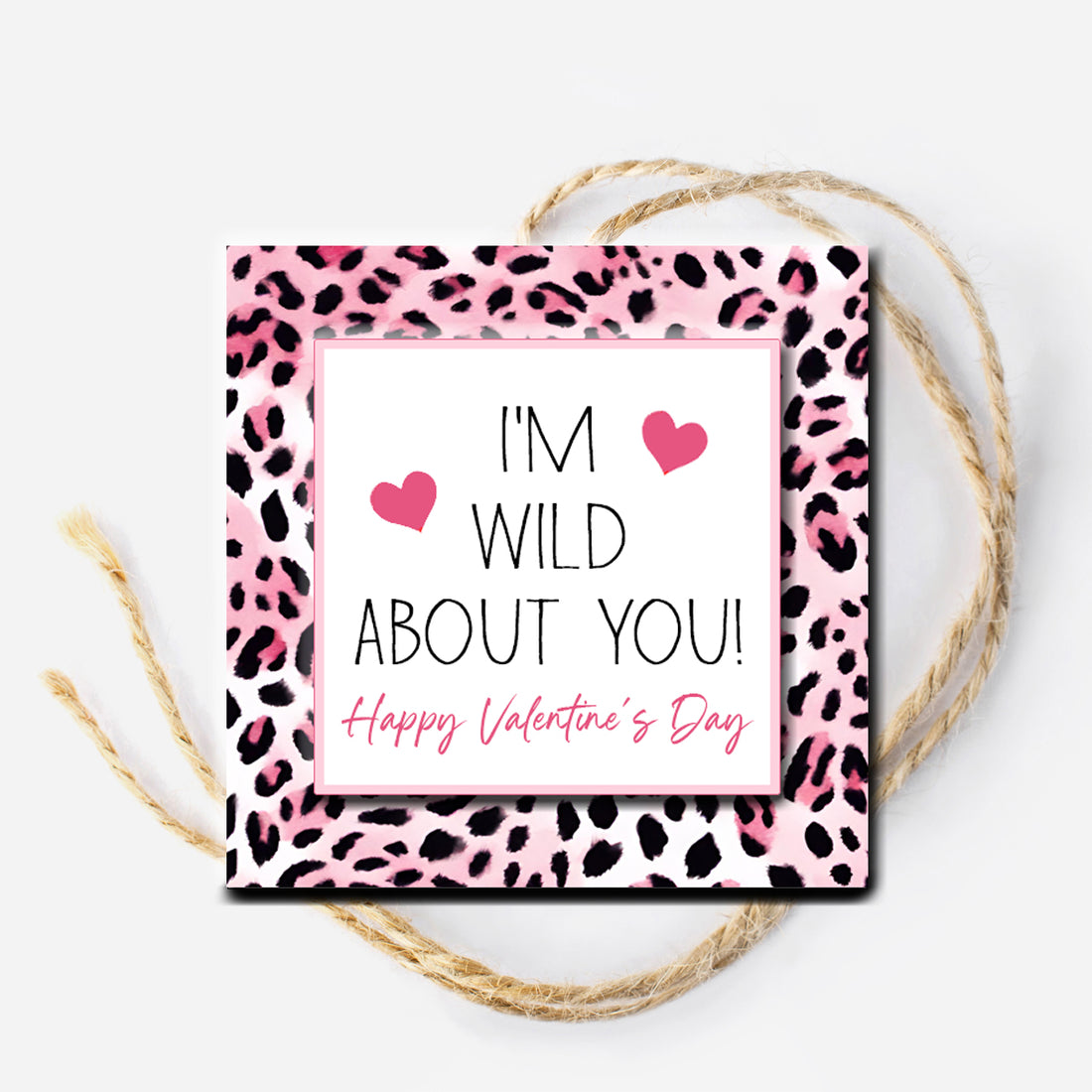 I'm Wild About You Valentine Instant Download Tag – wacky-kracker