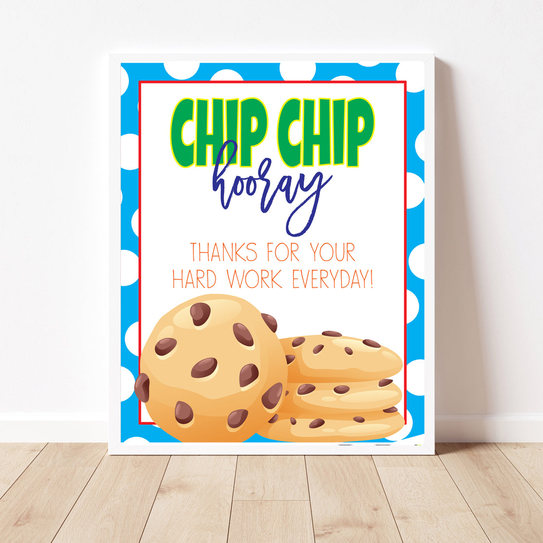 Chip Chip Hooray Appreciation Sign – wacky-kracker